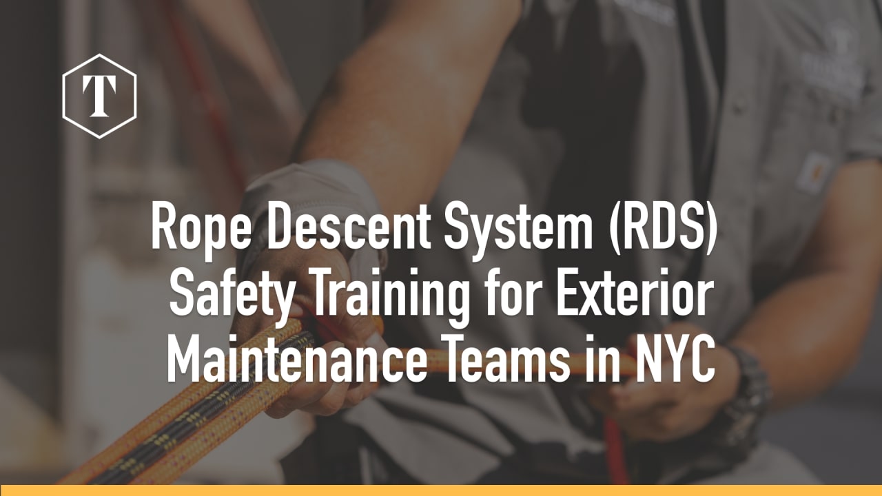 Rope Descent System (RDS) Safety Training for Exterior Maintenance Teams in NYC - Thompson ...